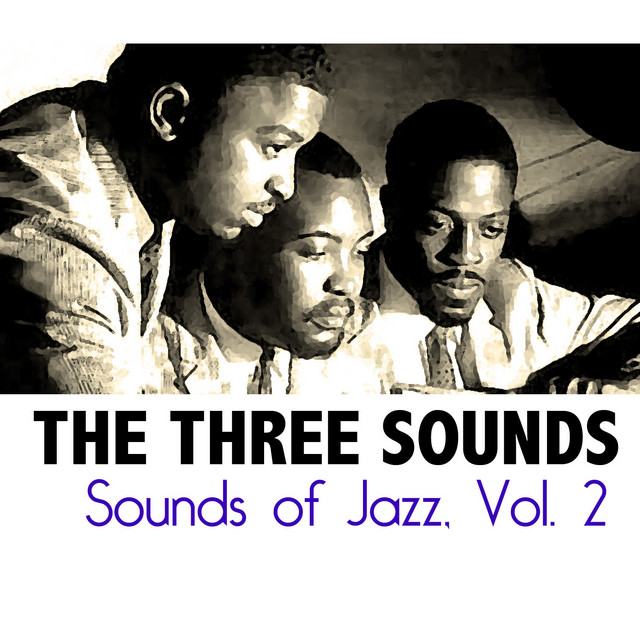 Sounds of Jazz, Vol. 2 - EP by The Three Sounds | Spotify