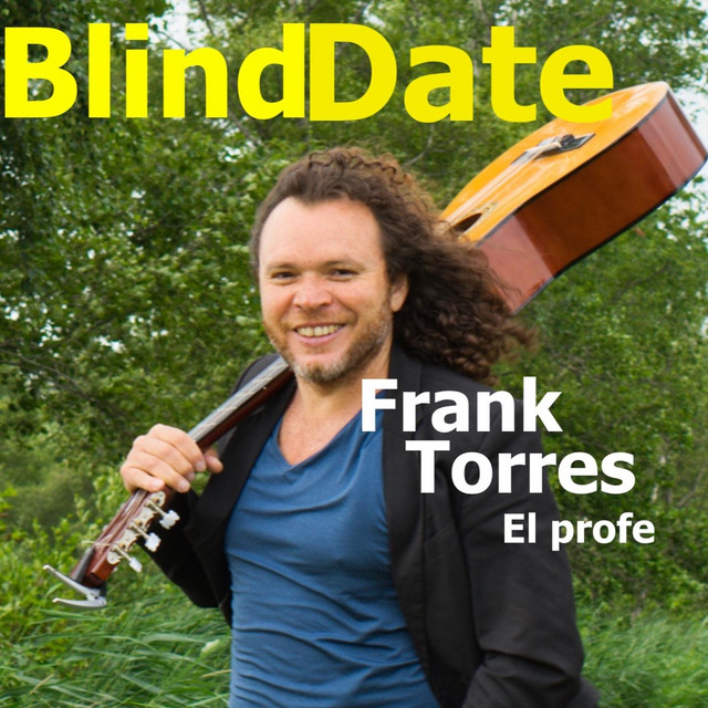 Blind Date - Single by Frank Torres el Profe | Spotify