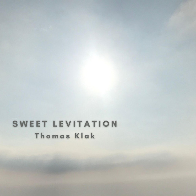 Sweet Levitation - Single by Thomas Klak | Spotify