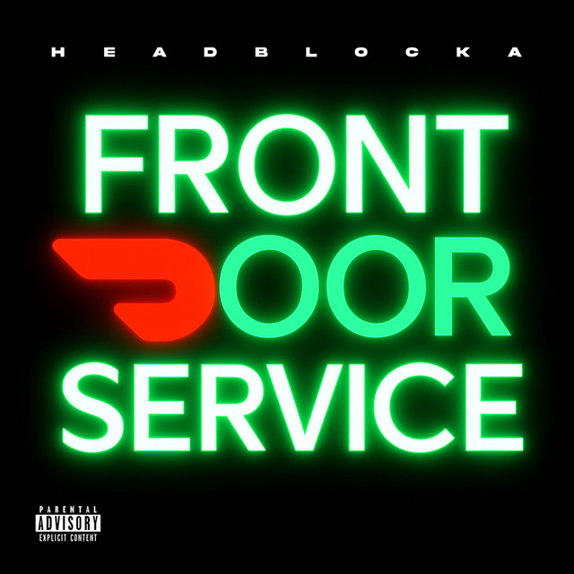 Front Door Service - Single by Head Blocka | Spotify