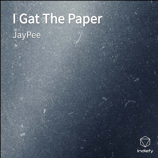 I Gat The Paper - Single by Jaypee | Spotify
