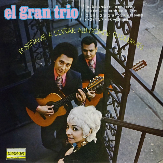 Ensename A Sonar Alli Donde Tu Duermes - Album by El Gran Trio | Spotify