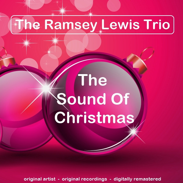 The Sound of Christmas - Album by Ramsey Lewis Trio | Spotify