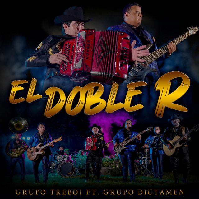 El Doble R - Single by Grupo Trebo1 | Spotify