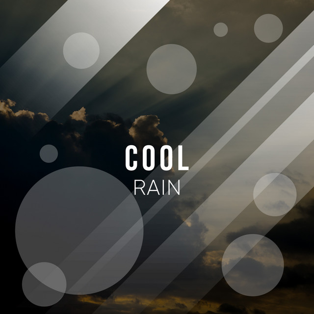 "Cool Rain" - Compilation by Various Artists | Spotify