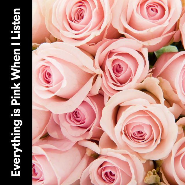 I See Pink Roses - Album by Pink Noise | Spotify