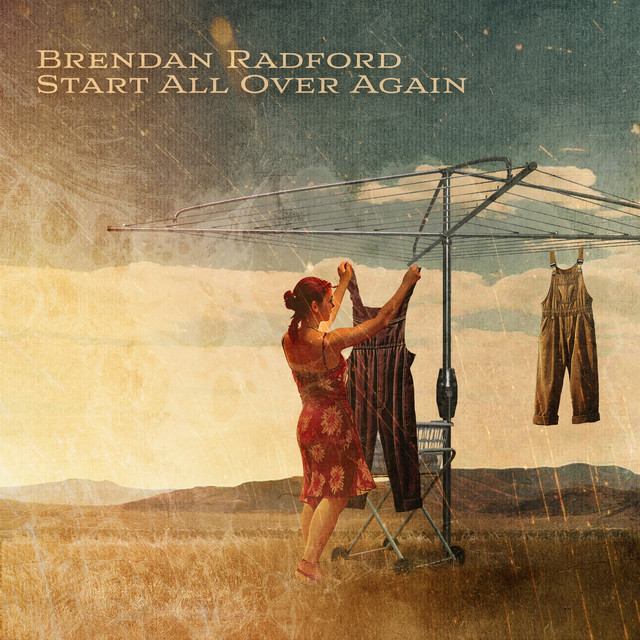 Start All Over Again - Single by Brendan Radford | Spotify
