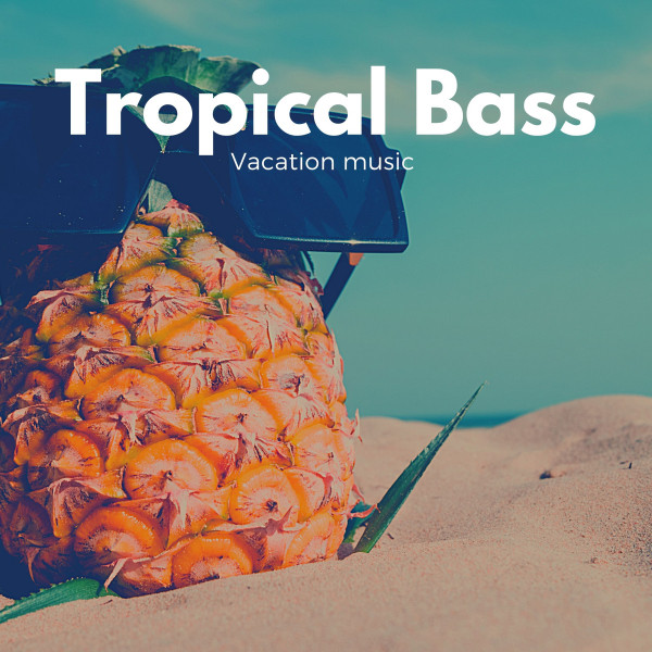 Tropical Bass | Spotify