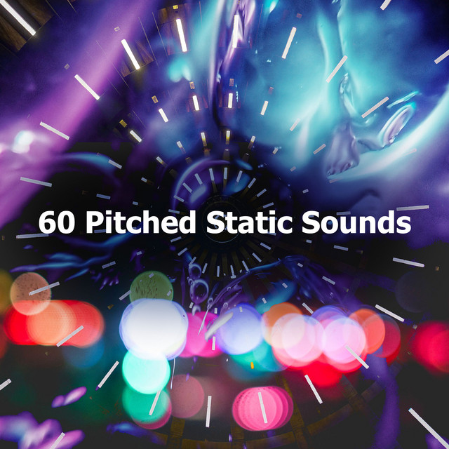 60 Pitched Static Sounds - Album by The Noise Collections | Spotify