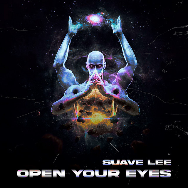 OPEN YOUR EYES - Single by Suave Lee | Spotify