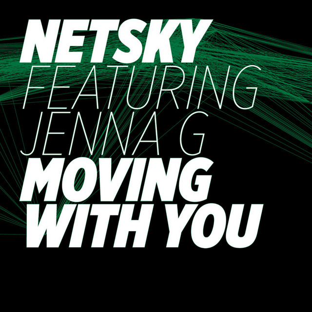 Netsky - Moving With You | Drum & Bass UK