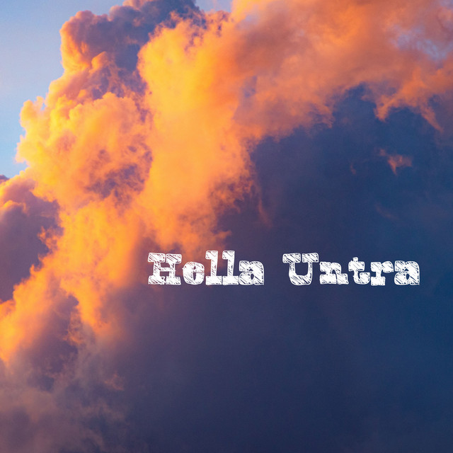 Hella Untra | Spotify
