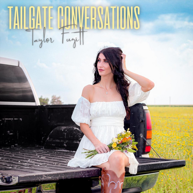 Tailgate Conversations - Album by Taylor Fugitt | Spotify