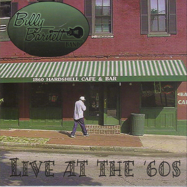Live at the '60s - Album by Billy Barnett Band | Spotify