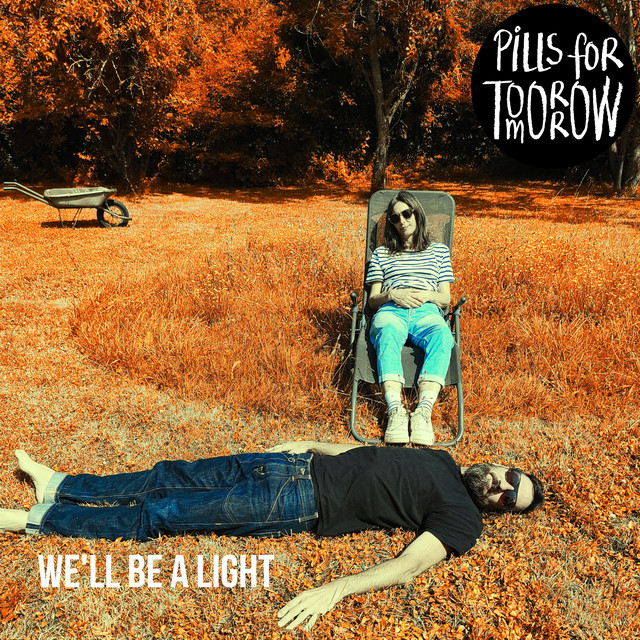 We'll be a light - Single by Pills For Tomorrow | Spotify