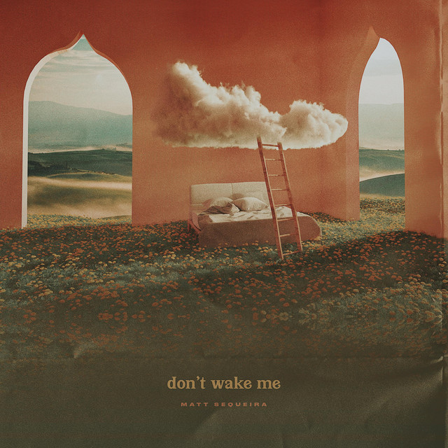 don't wake me - Single by Matt Sequeira | Spotify