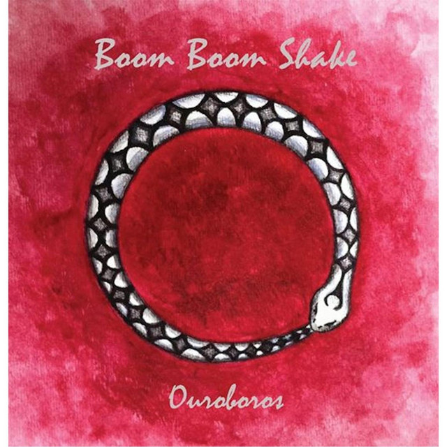Ouroboros – Álbum de Boom Boom Shake | Spotify