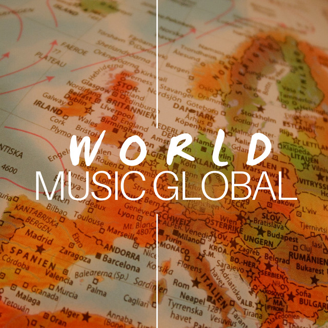World Music Global 25 - A collection of the Most Relaxing Ethnic Music ...