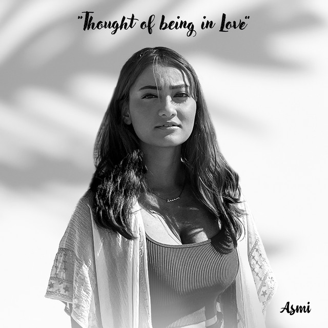 Thought of Being in Love - song by Asmi | Spotify