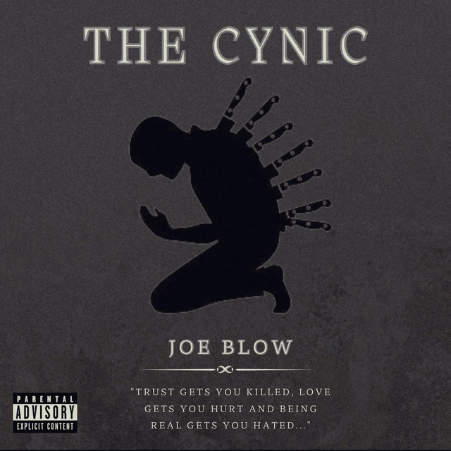 The Cynic - Album by Joe Blow | Spotify