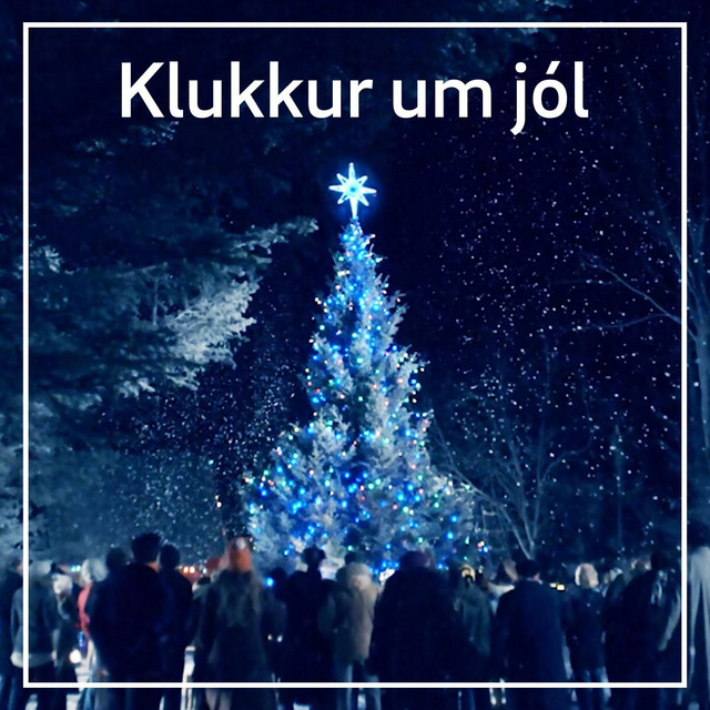 Klukkur um jól - song and lyrics by Skólakór Kársness | Spotify