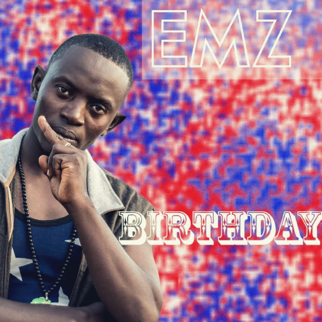 Birthday - Single by EMZ | Spotify