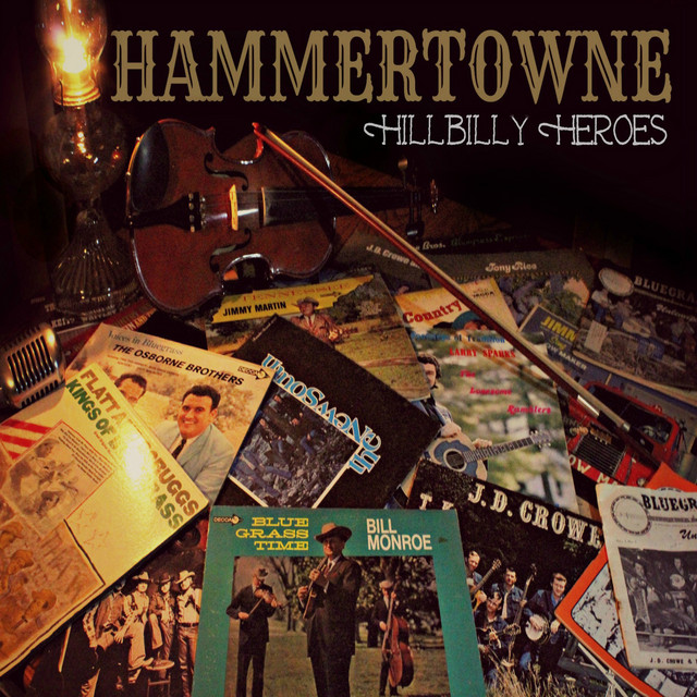 Hillbilly Heroes – Sencillo de Hammertowne | Spotify