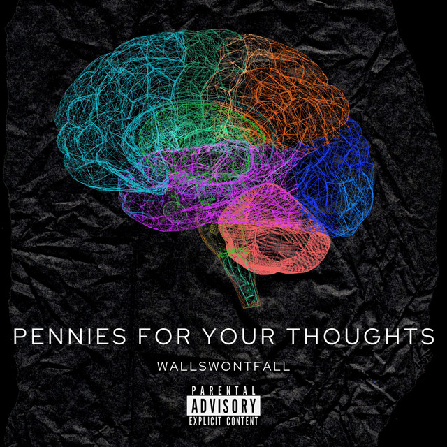 Pennies For Your Thoughts - Single by WallsWontFall | Spotify