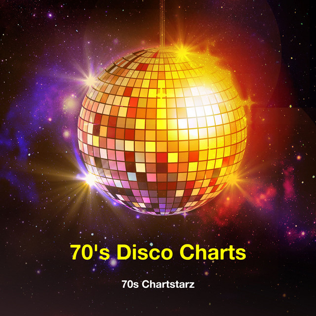 70's Disco Charts - Album by 70s Chartstarz | Spotify