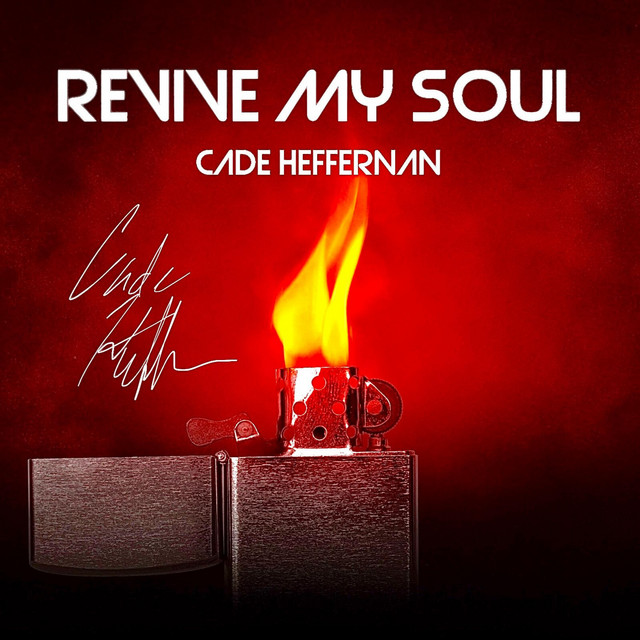 Revive my soul - Album by Cade Heffernan | Spotify