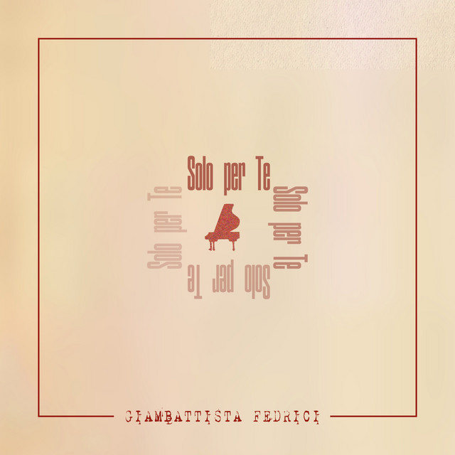 Solo per te - Single by Giambattista Fedrici | Spotify