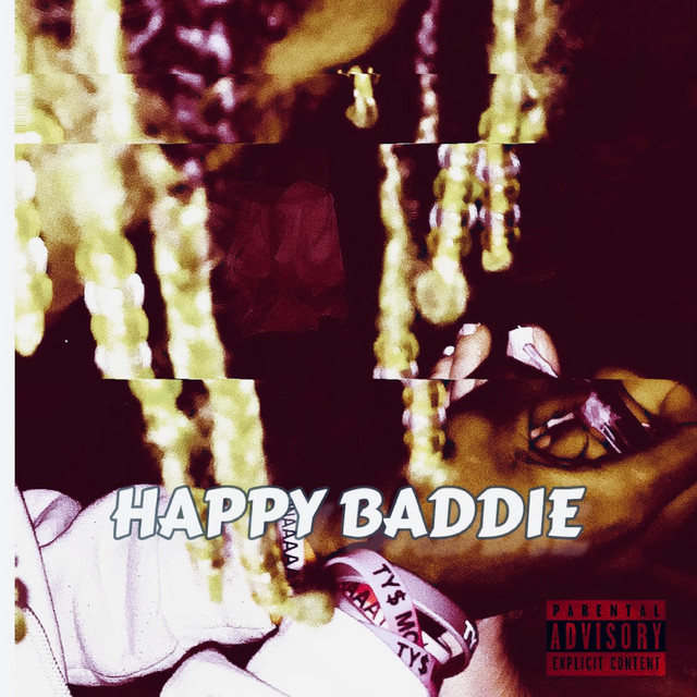 Happy Baddie - Single by Ty$ Money | Spotify