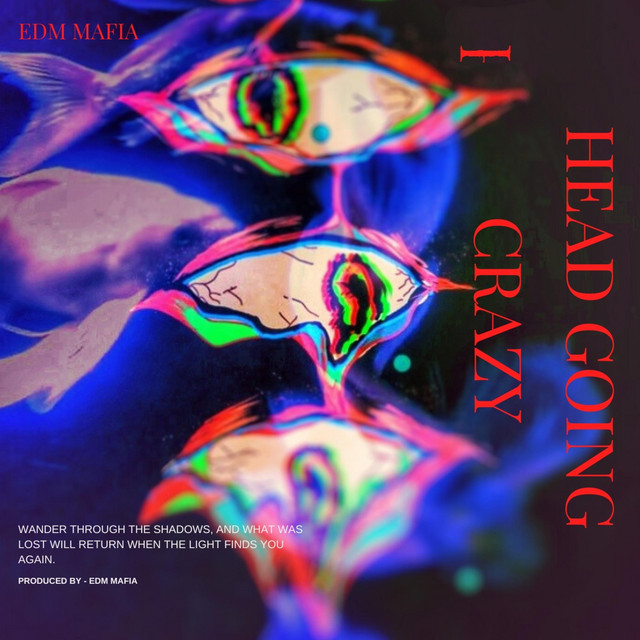 Head Going Crazy - Single by EDM Mafia | Spotify