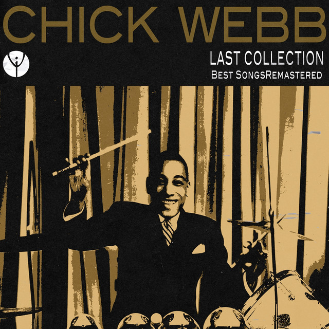 A Tisket, a Tasket - Remastered - song by Chick Webb | Spotify
