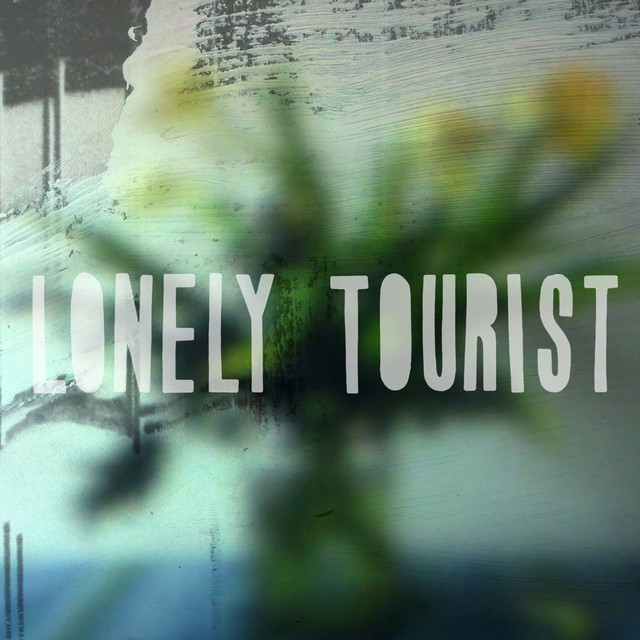 Always the Way - Single by Lonely Tourist | Spotify