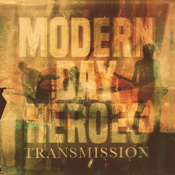 Modern Day Heroes - Songs, Events and Music Stats | Viberate.com