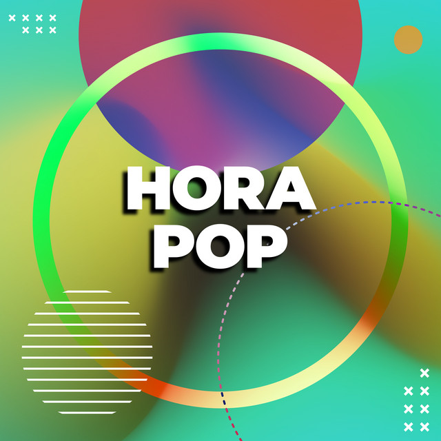 Hora Pop - Compilation by Various Artists | Spotify