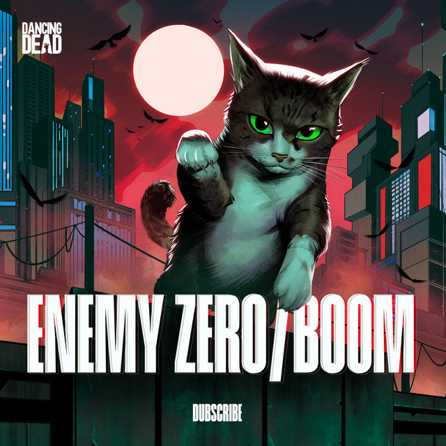 Enemy Zero/Boom - Single by Dubscribe | Spotify