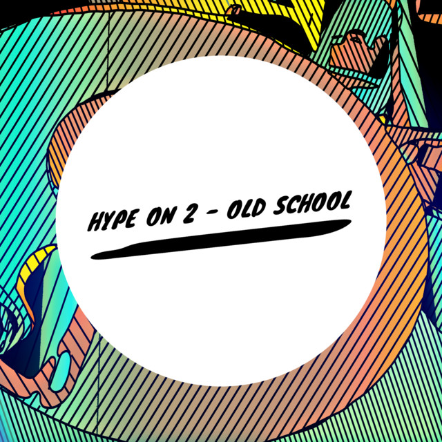 Old School - Single by Hype On 2 | Spotify