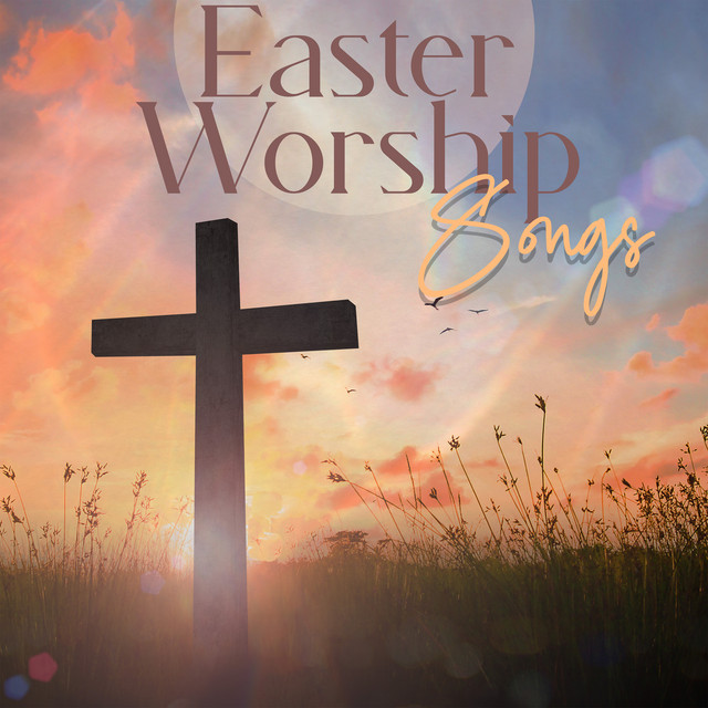 Easter Worship Songs: Gospel Instrumental Music, Resurrection Songs ...