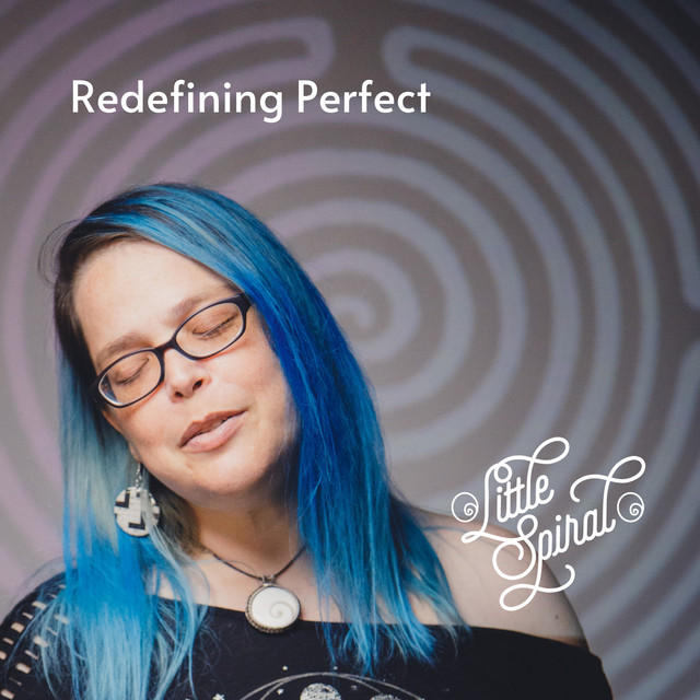 Redefining Perfect - Single by @ Little Spiral @ | Spotify