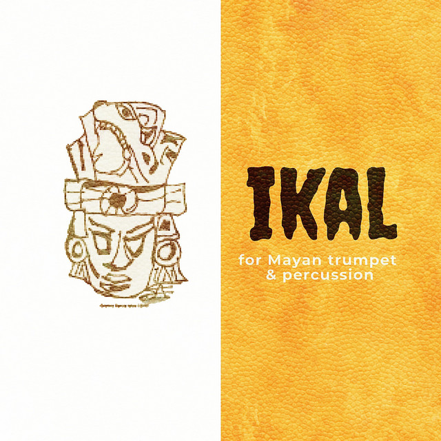 Ikal for Mayan trumpet and percussion - Single by Cristina García Islas ...