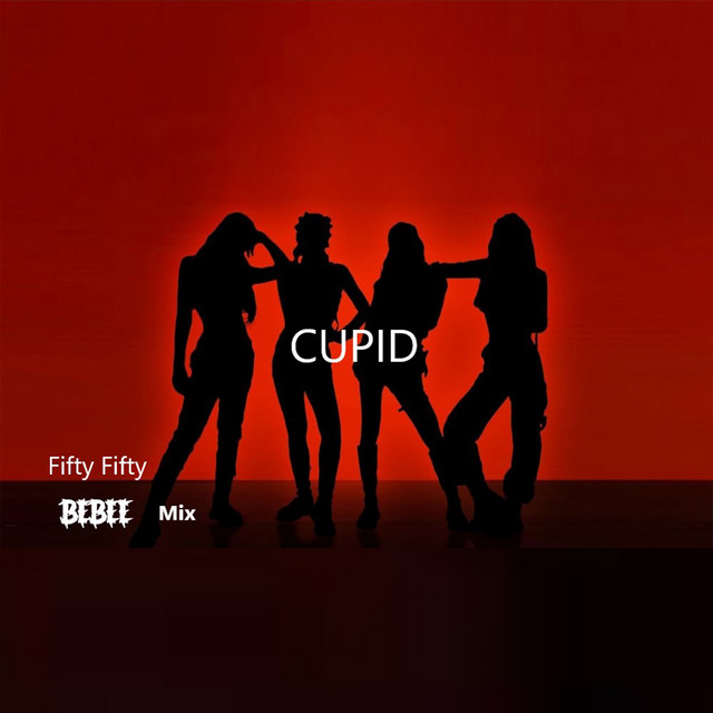 Fifty Fifty - Cupid - Be Bee Remix - song by Be Bee | Spotify