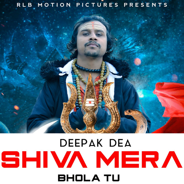 Shiva Mera Bhola Tu - Single by Deepak Dea | Spotify