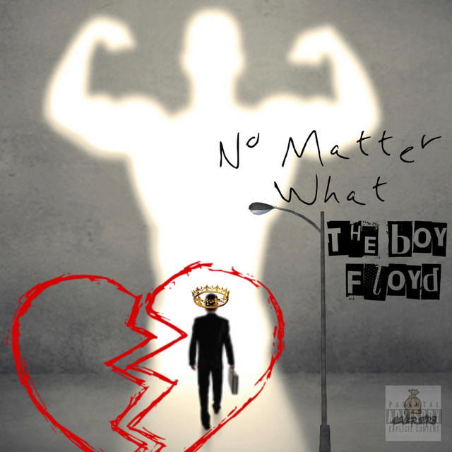 No Matter What - Single by THE BOY FLOYD | Spotify