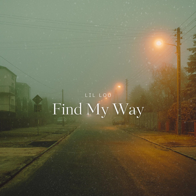Find My Way - Single by Lil Lou | Spotify