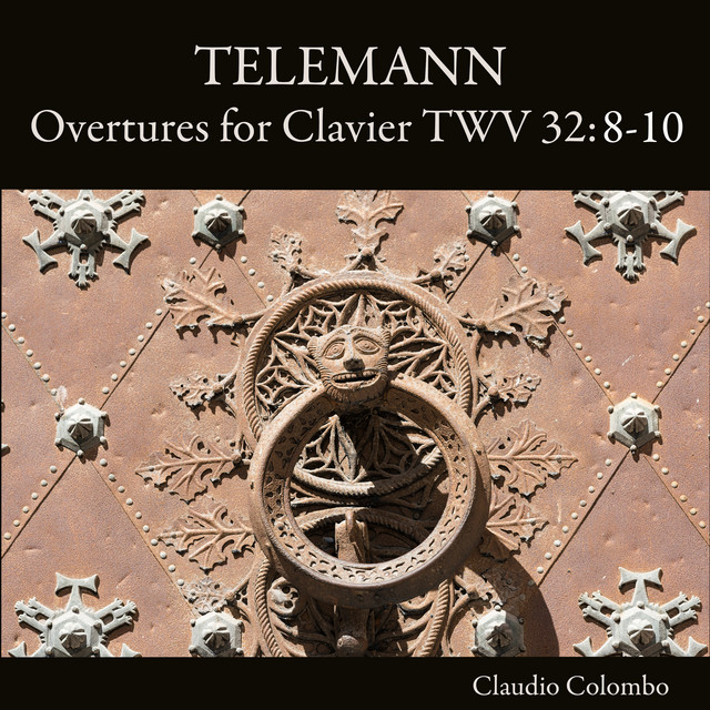 Telemann: Overtures for Clavier, TWV 32:8 - 10 - Album by Georg Philipp ...