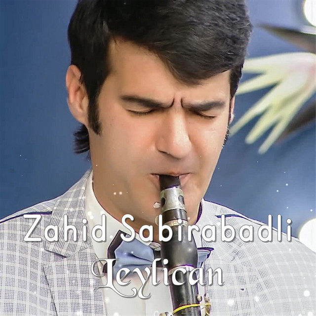 Leylican - Single by Zahid Sabirabadli | Spotify