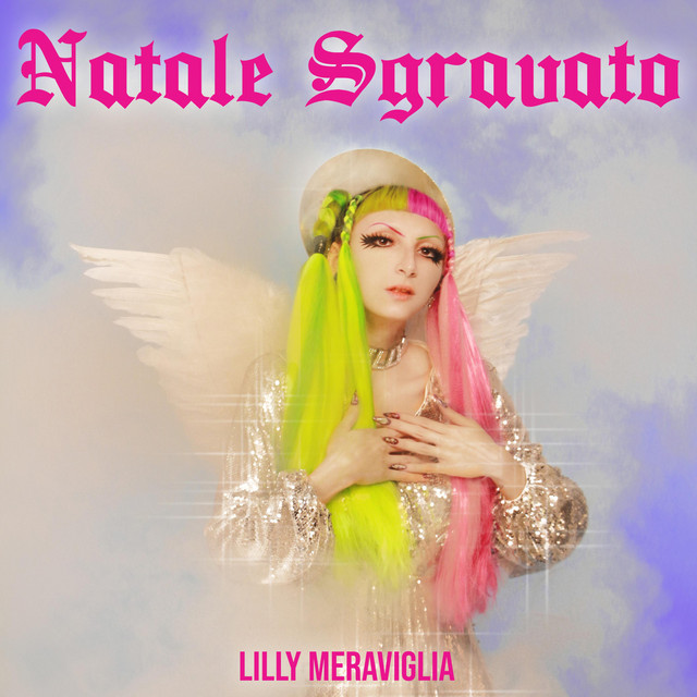 Natale Sgravato - Single by Lilly Meraviglia | Spotify