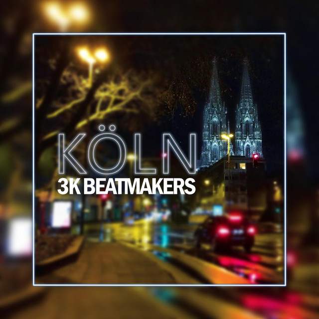 Köln - Single by 3K BEATMAKERS | Spotify